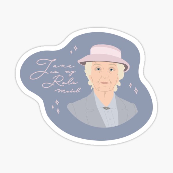 "Jane is My Role Model" Sticker for Sale by sleuthstyle | Redbubble