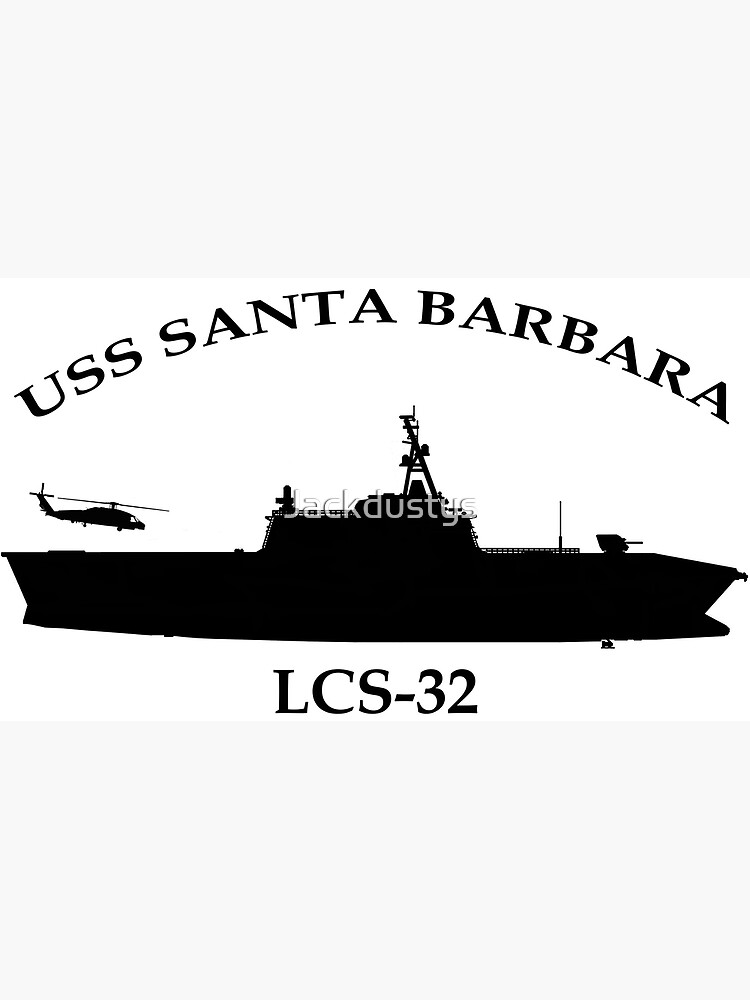 "USS Santa Barbara LCS-32" Poster by Jackdustys | Redbubble