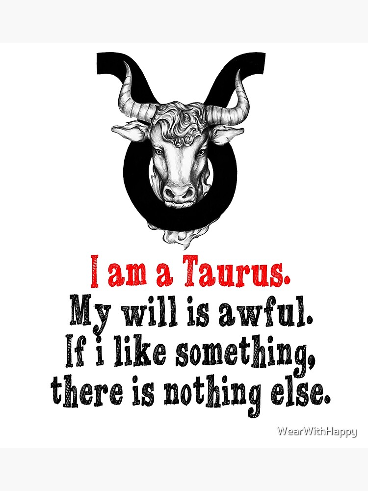 "Zodiacal sign quote Taurus V5" Poster for Sale by WearWithHappy ...