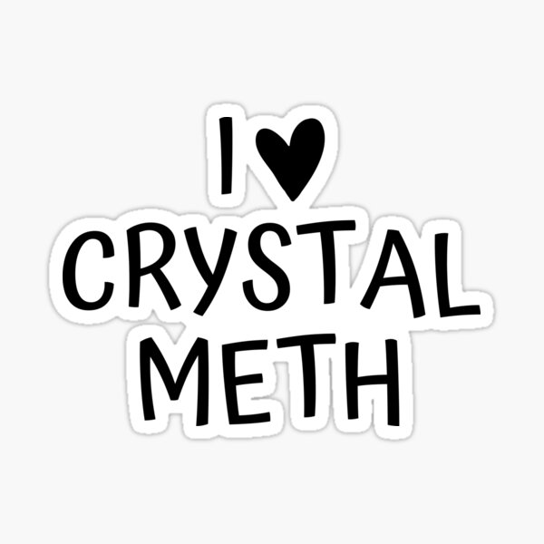 "I love crystal meth " Sticker for Sale by cubic-shop | Redbubble