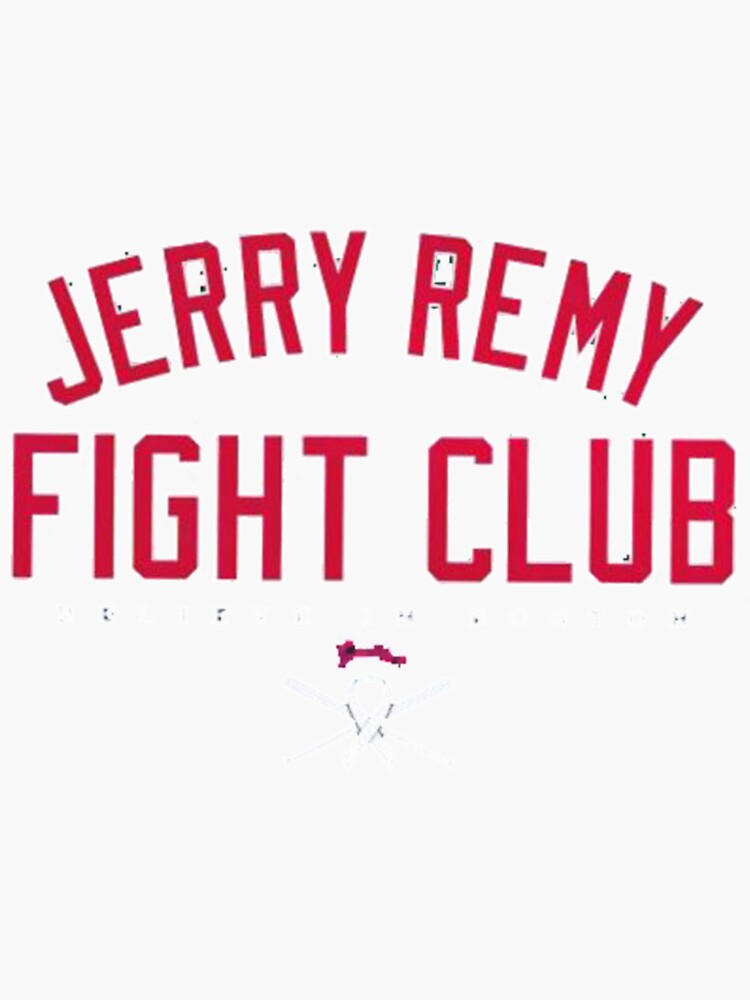 "jerry remy fight club " Sticker for Sale by PICKYBOYZDS | Redbubble