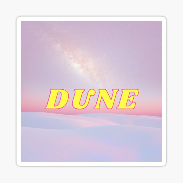 "DUNE" Sticker by NewDreamFactory | Redbubble