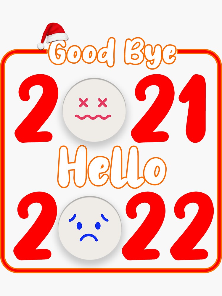 "Goodbye 2021 Hello 2022, New Year, 2022, New Year Gift, Happy New Year ...