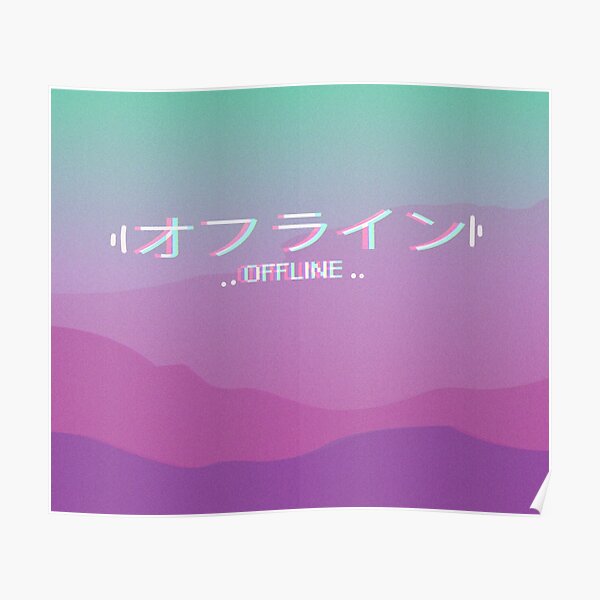 "Offline " Poster for Sale by Thatskolore | Redbubble
