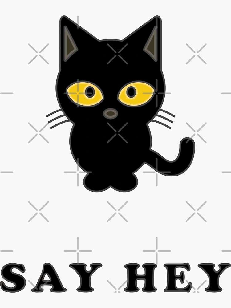 "Cat says hey" Sticker by SwifTech | Redbubble