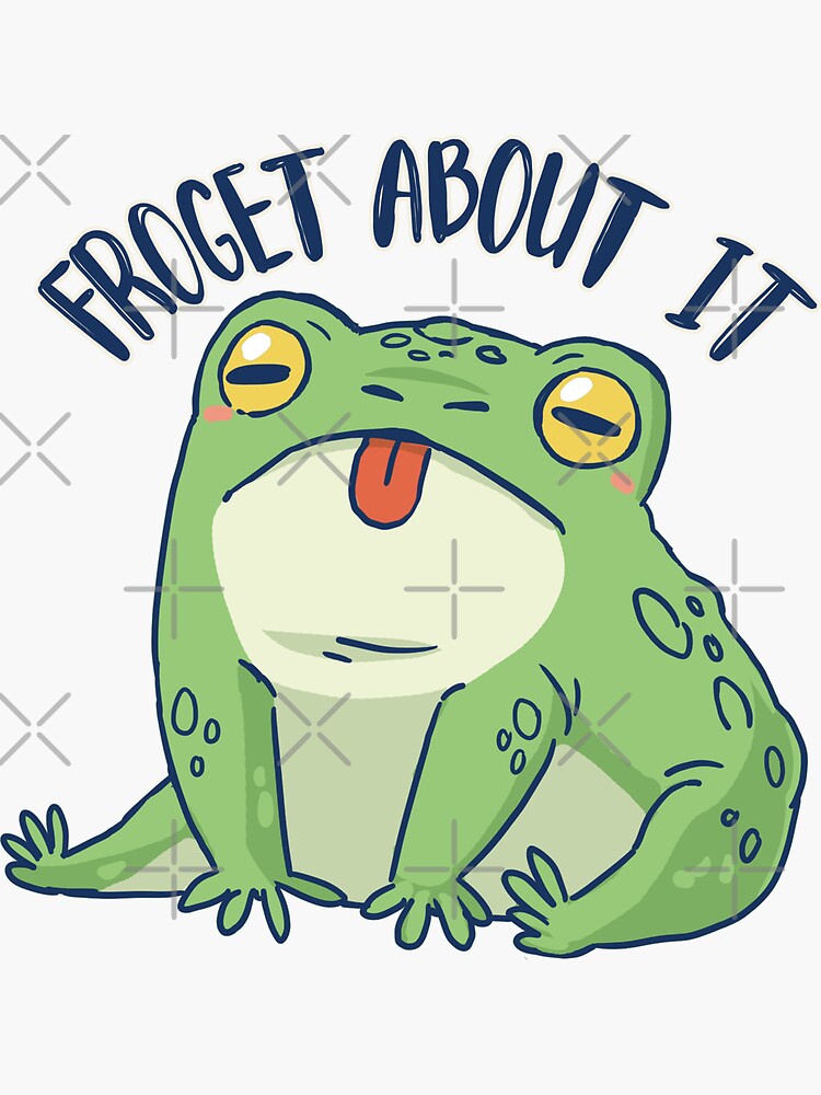 "Froget About it!" Sticker for Sale by michelledraws | Redbubble