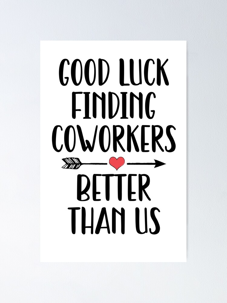 "Coworker Leaving Funny Goodbye" Poster for Sale by EmbeeGraphics ...
