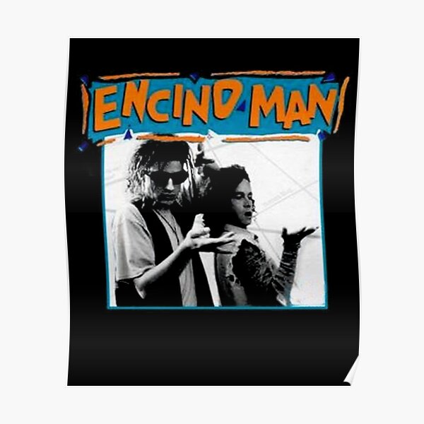 "Graphic Encino Comedy Films Man Characters Funny" Poster by ...