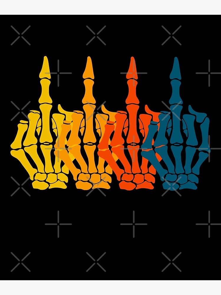 "Retro Vintage Finger, Skeleton Finger, Rude Finger - Up Yours" Poster ...