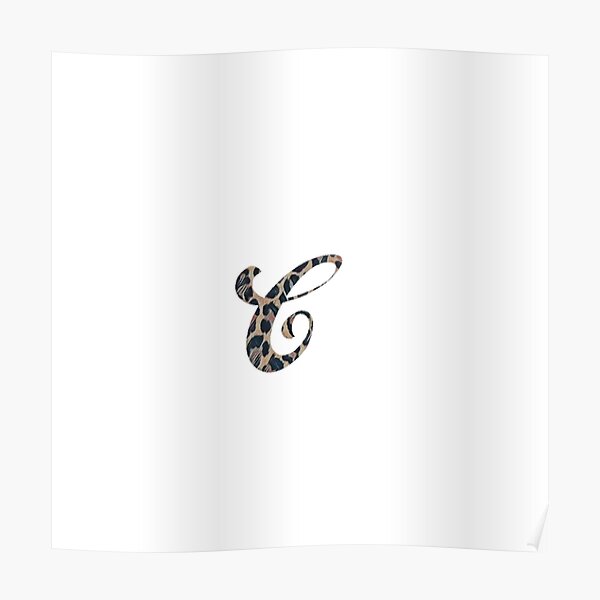 "Cheetah Print Letter C" Poster by EncryptedHodler | Redbubble