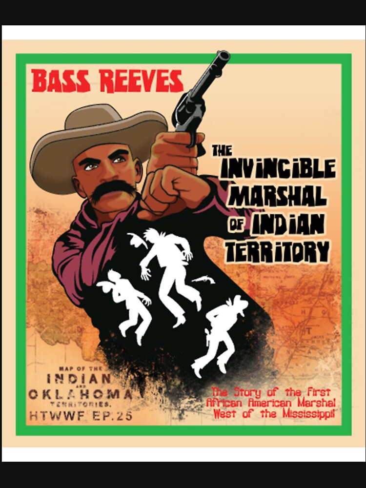 "Bass Reeves T-ShirtBass Reeves " T-shirt for Sale by DeginOsirt ...