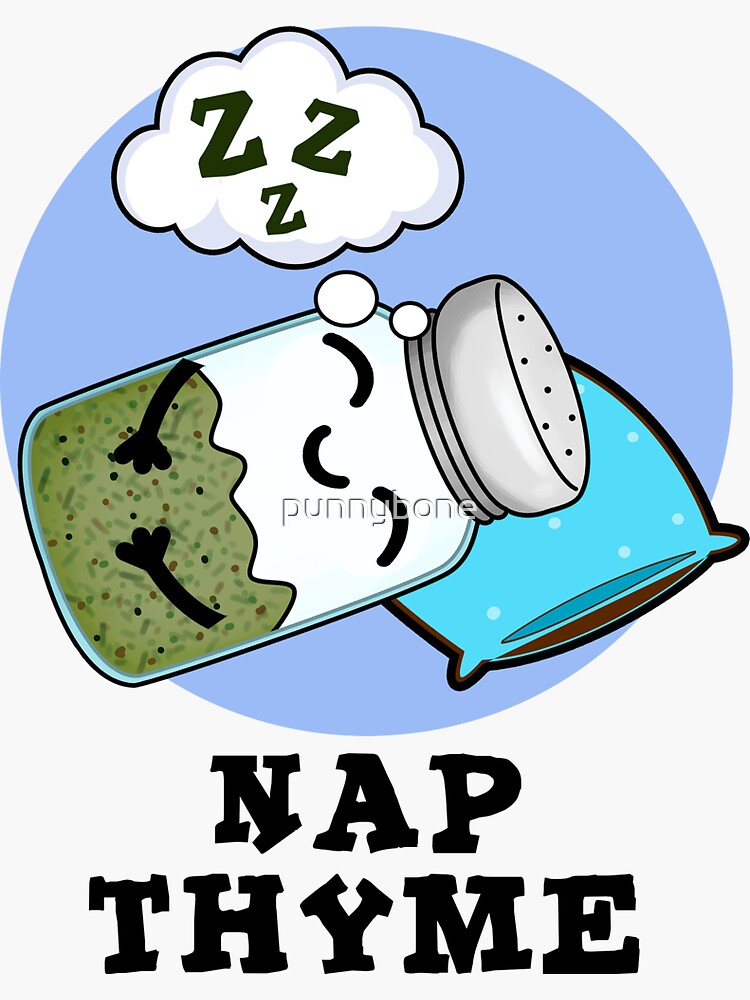 "Nap Thyme Cute Sleeping Herb Pun" Sticker for Sale by punnybone ...