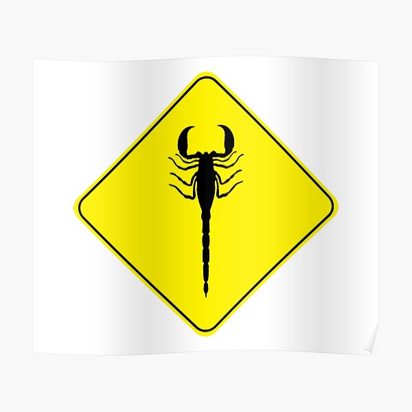 "Scorpion | Road Sign" Poster for Sale by rsty11 | Redbubble