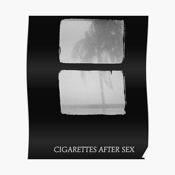 Cigarettes After Sex Crush Poster For Sale By Sweetvtgtshirt
