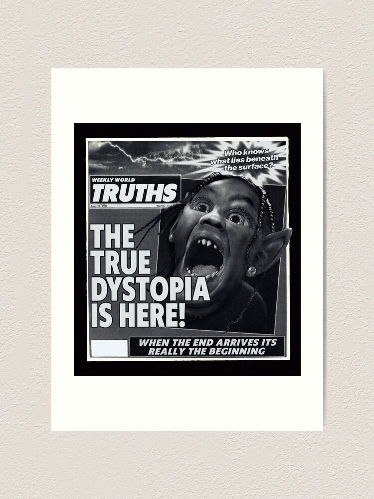 "Escape Plan From Dystopia - True Utopia Is Here Poster" Art Print by ...