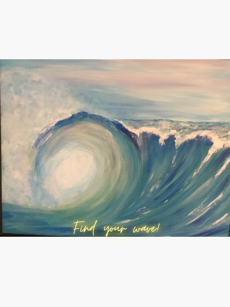 "Find your wave!" Sticker by Theartattackreg | Redbubble