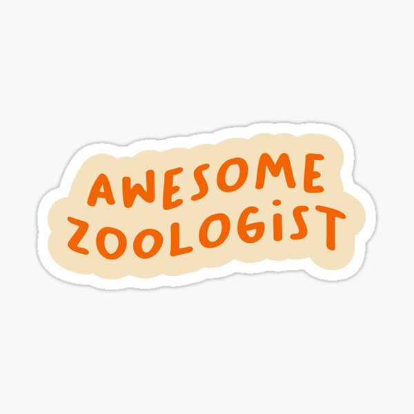 "Awesome Zoologist" Sticker for Sale by Artestygraphic | Redbubble
