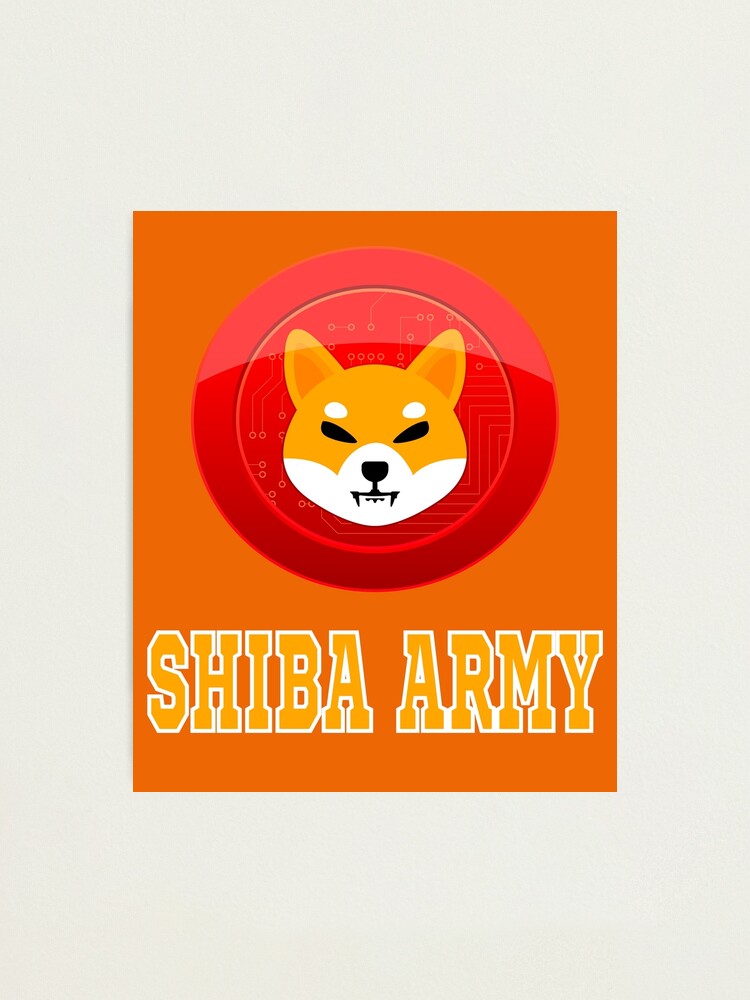 "Shiba inu , $hiba millionaire Shiba army shiba coin" Photographic ...