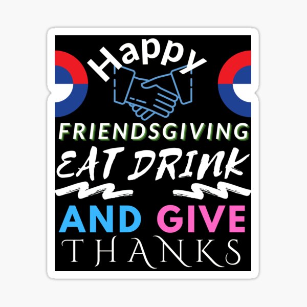 "Happy Friendsgiving Family" Sticker by Focus-Photo-PG | Redbubble