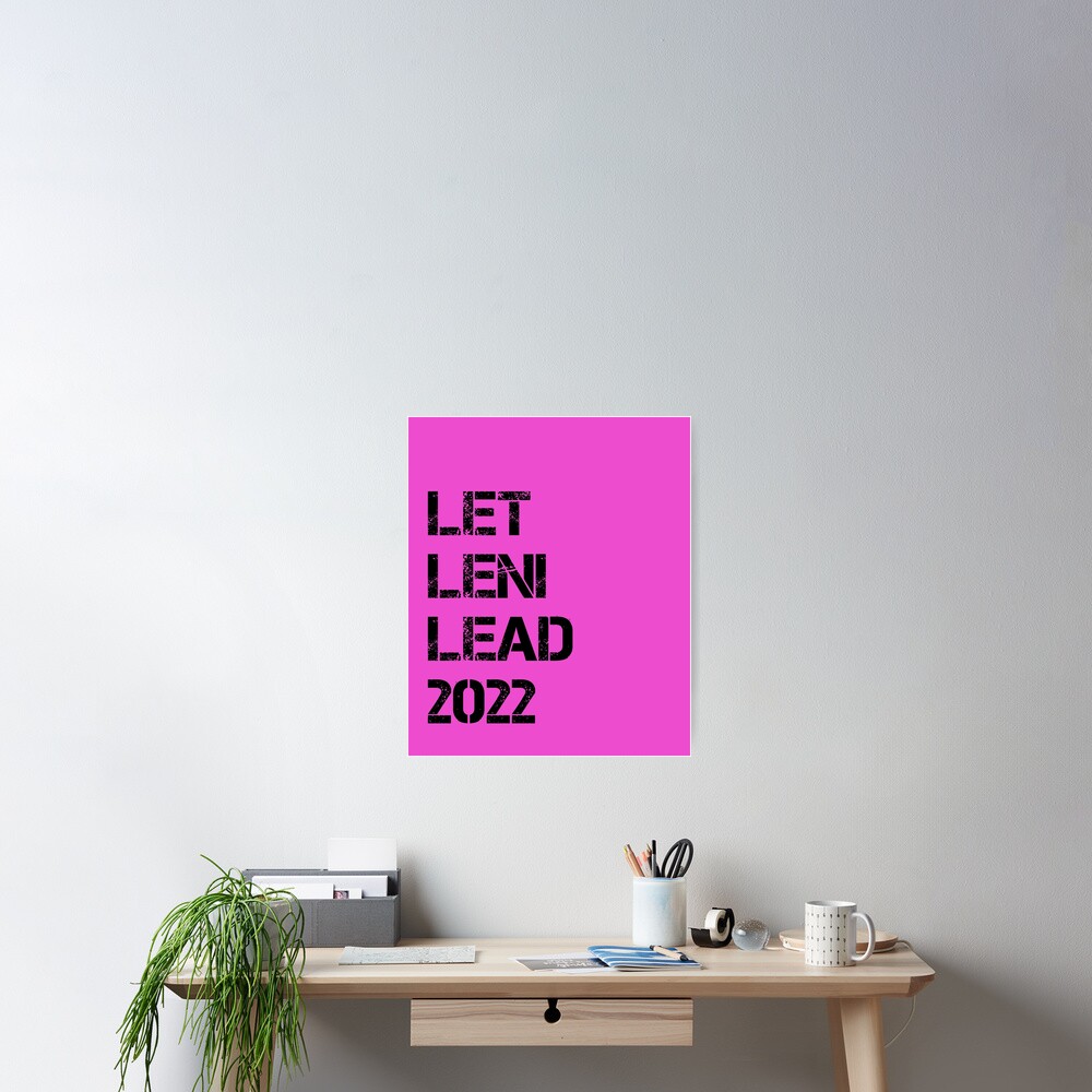 "Let Leni Lead" Poster for Sale by ThoughtScribble | Redbubble