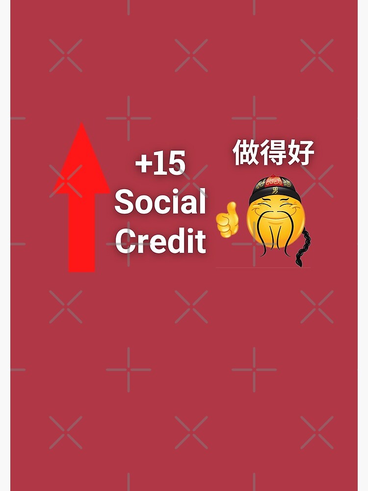 "+ 15 Social Credit Meme - Plus 15 Chinese Social Credit Points China ...