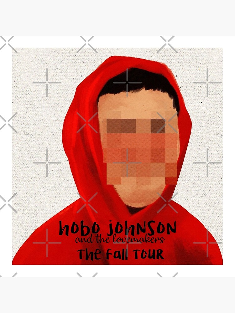 "Hobo tour Johnson 2021" Poster for Sale by caroears | Redbubble