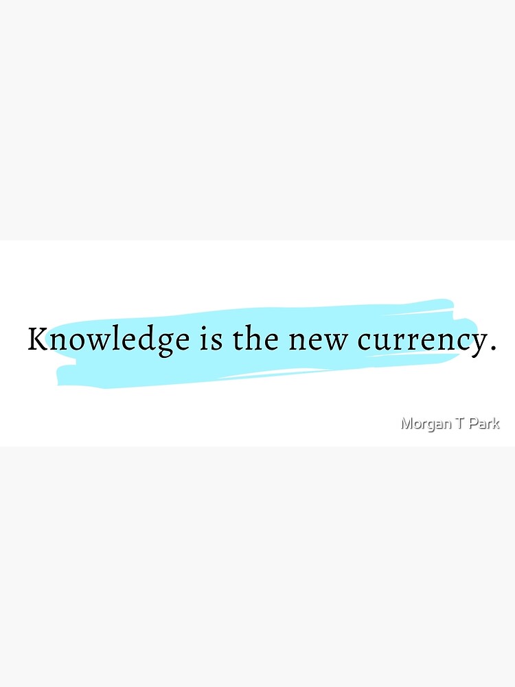 "Knowledge is the new currency motivation hard work" Poster by ...
