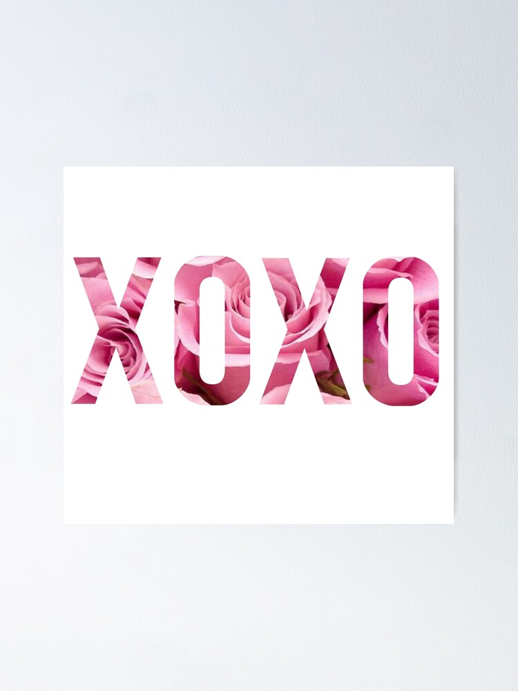 "XOXO Roses" Poster by peakednthe90s | Redbubble