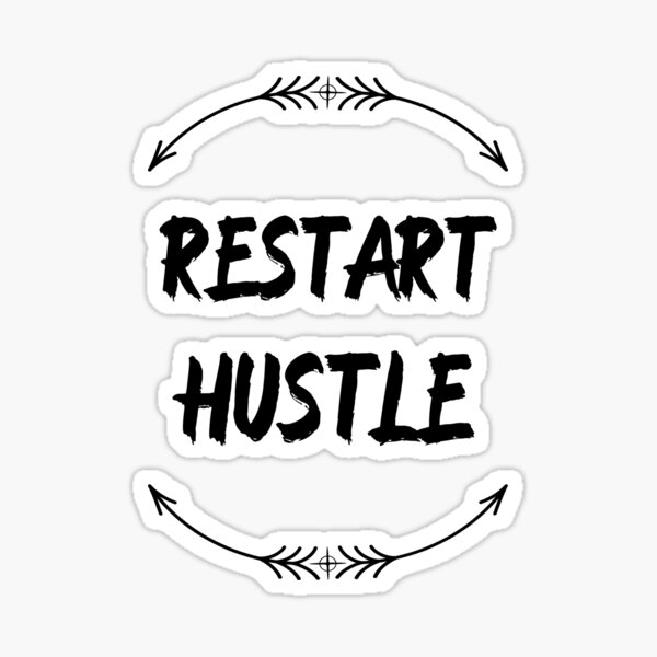 "Motivation - Restart Hustle Everyday" Sticker by Motivation0400 ...