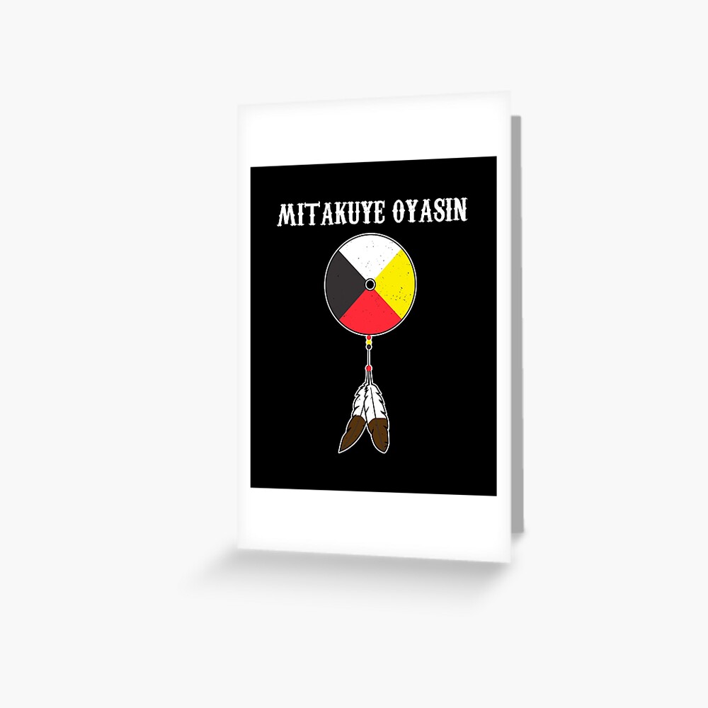 "Mitakuye Oyasin Medicine Wheel - Oglala Lakota Sioux Chief" Greeting ...