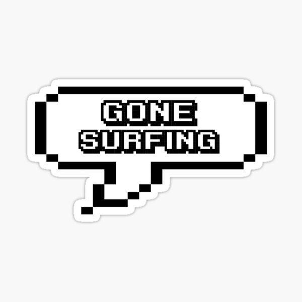 "GONE SURFING" Sticker by thefutureisnow | Redbubble