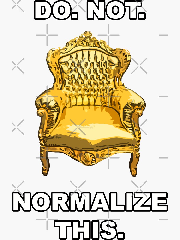 "Do Not Normalize This: Donald Trump" Sticker for Sale by shaggylocks ...
