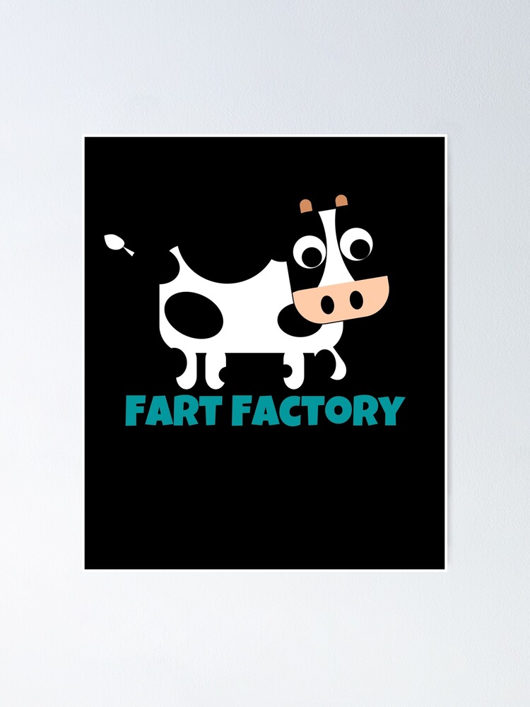 "Fart Factory" Poster for Sale by Peter Stawicki | Redbubble