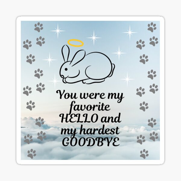 "Pet grief heavenly clouds Hello Goodbye Remembrance – Rabbit" Sticker ...
