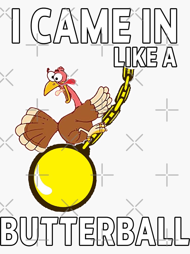Butterball Memes Happy Thanksgiving Meme Turkey On Wrecking Ball "I