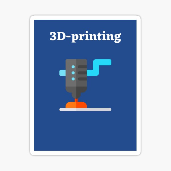 "3d-Printing " Sticker for Sale by UpcomingTech | Redbubble