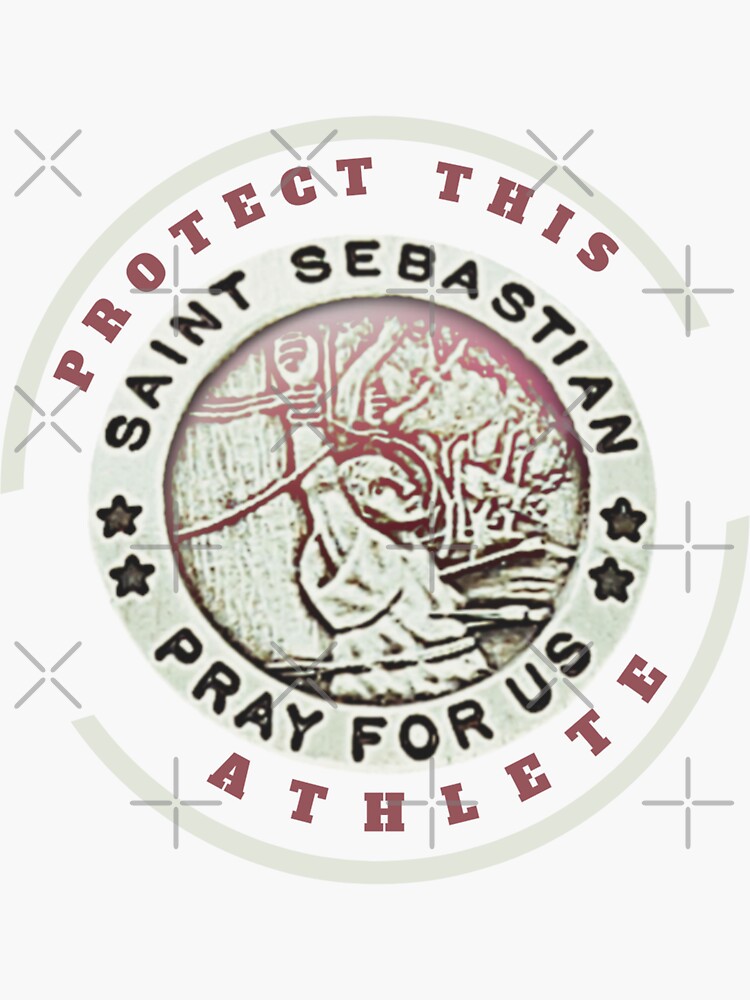 "Saint Sebastian Protect This Athlete, Protector, St Sebastian" Sticker ...