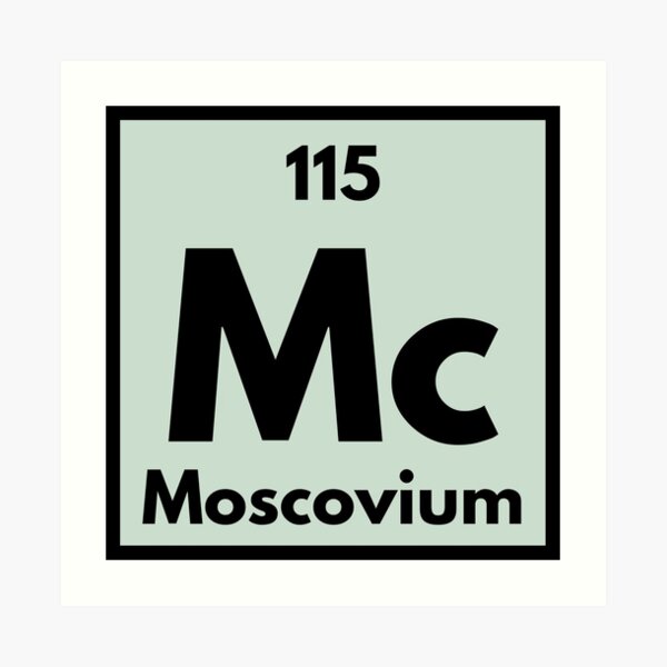 "Periodic Table element number 115 Mc Moscovium" Art Print by ...