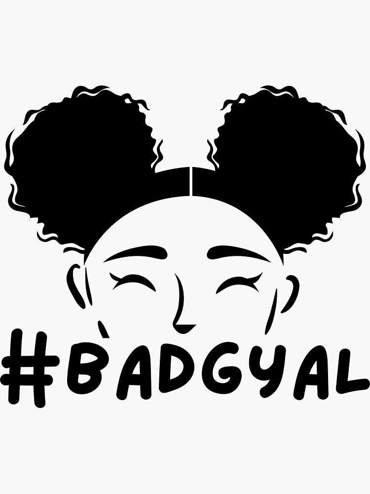 "Bad Gyal (Black)" Sticker by BadGyalJa | Redbubble
