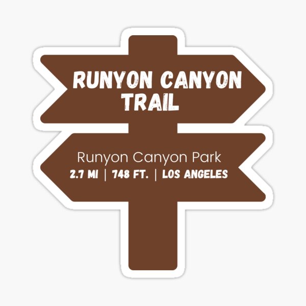 "Runyon Canyon Trail Signpost Design- Runyon Canyon Park, California ...