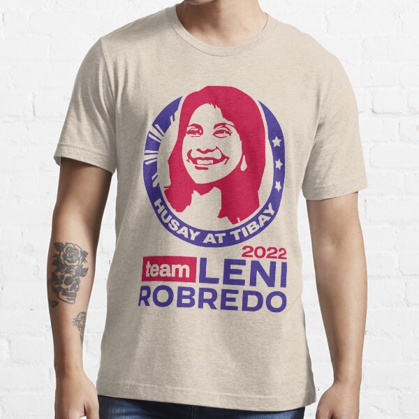 "Team Leni Robredo Campaign Shirt" T-shirt for Sale by hazelsolomon ...