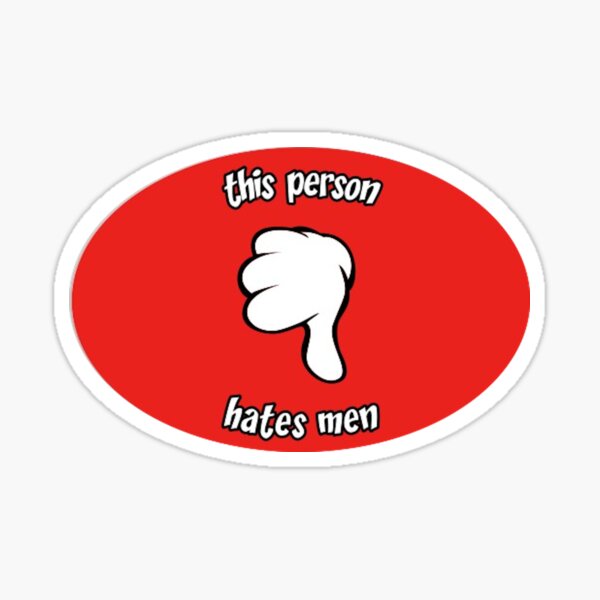 "this person hates men" Sticker for Sale by kawaii-customs | Redbubble