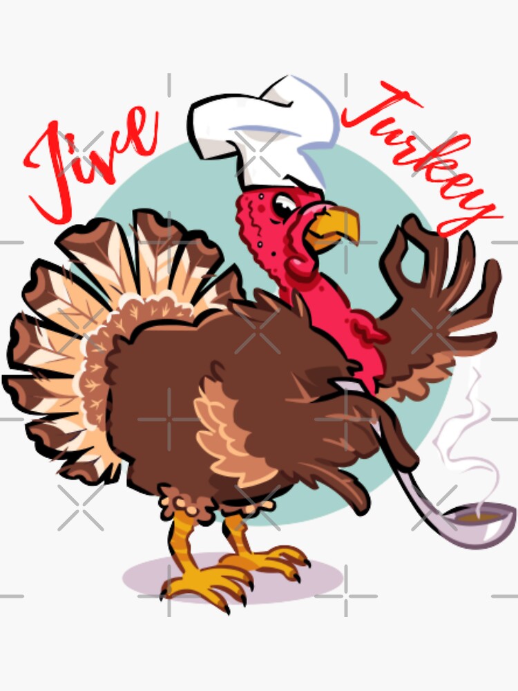 "Funny Thanksgiving Jive Turkey, " Sticker for Sale by omard1993 ...