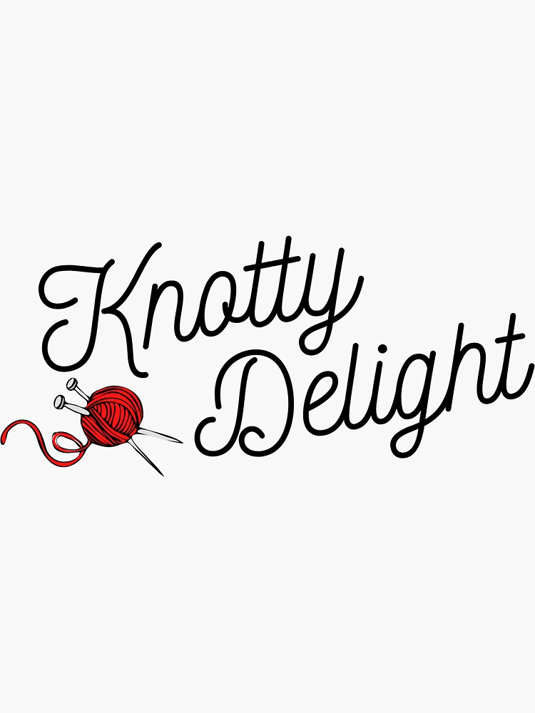 "Knotty Delight - Knitting Logo" Sticker for Sale by KnottyDelight ...