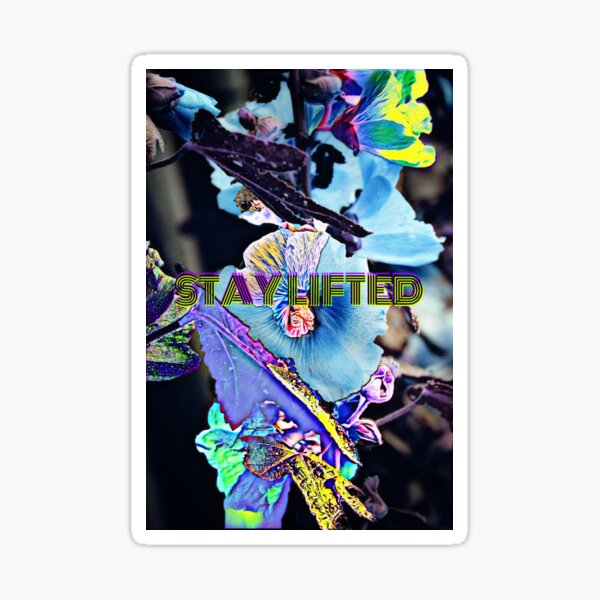 "STAY LIFTED " Sticker for Sale by ParaGraphix | Redbubble