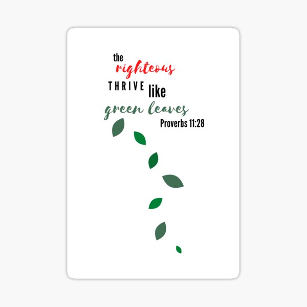 "Proverbs 11:28 | The Righteous Thrive Like Green Leaves" Sticker for ...