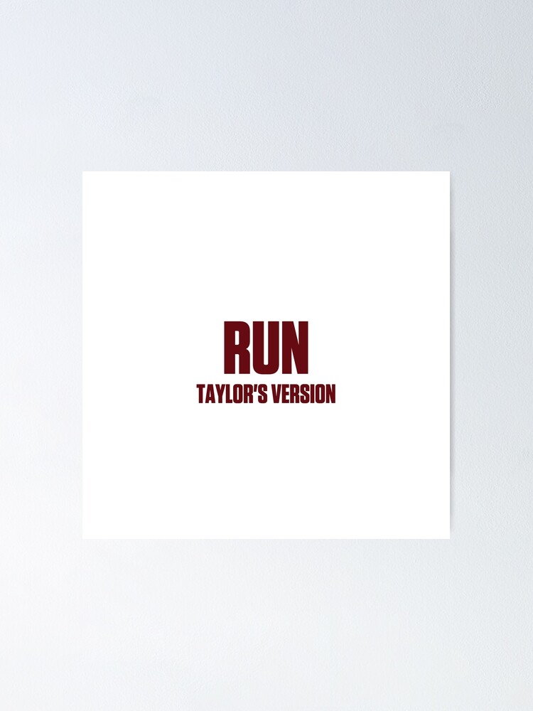 "run red Taylors version Taylor swift" Poster by TheFinalMayDay | Redbubble