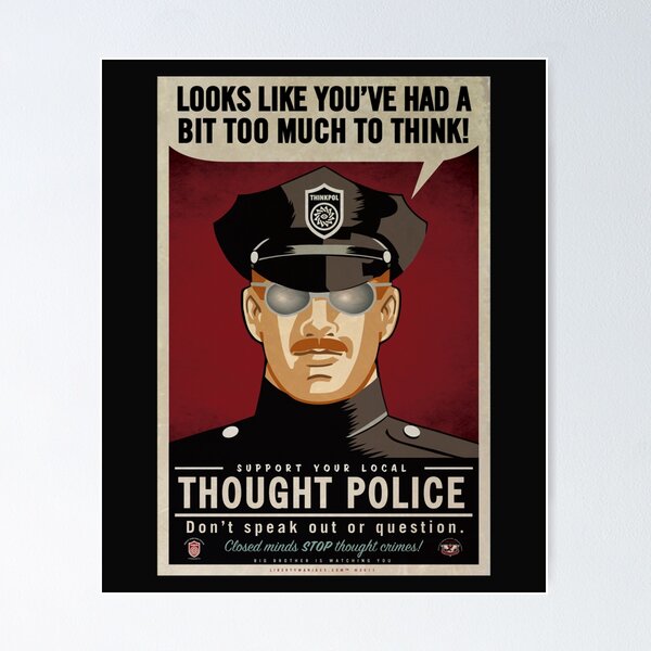 "Thought Police" Poster for Sale by LorenzoAW | Redbubble
