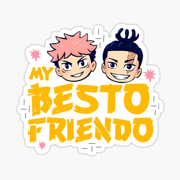 "Birthday Gifts My Besto Friendo Itadori Awesome For Movie Fan" Sticker ...