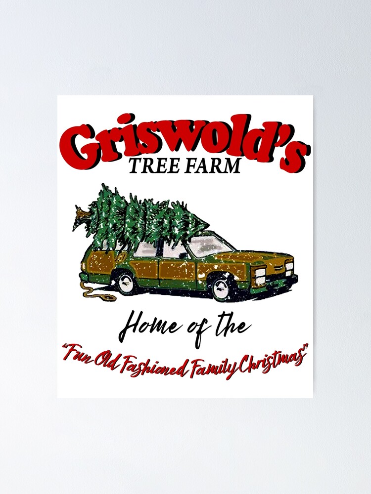"Griswold-Tree-Farm" Poster for Sale by DarcyHoward | Redbubble